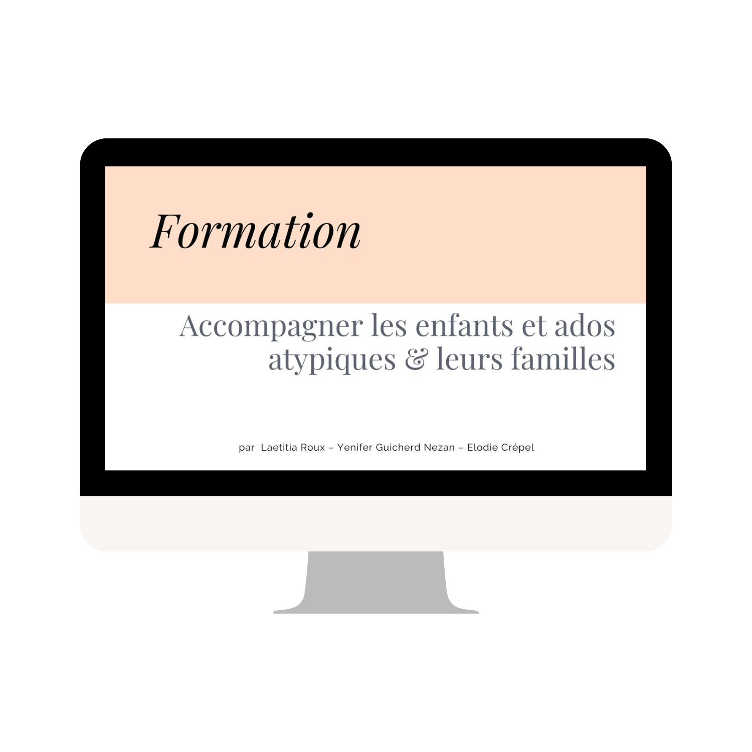 Formation Comprendre & accompagner les enfants & ados atypiques